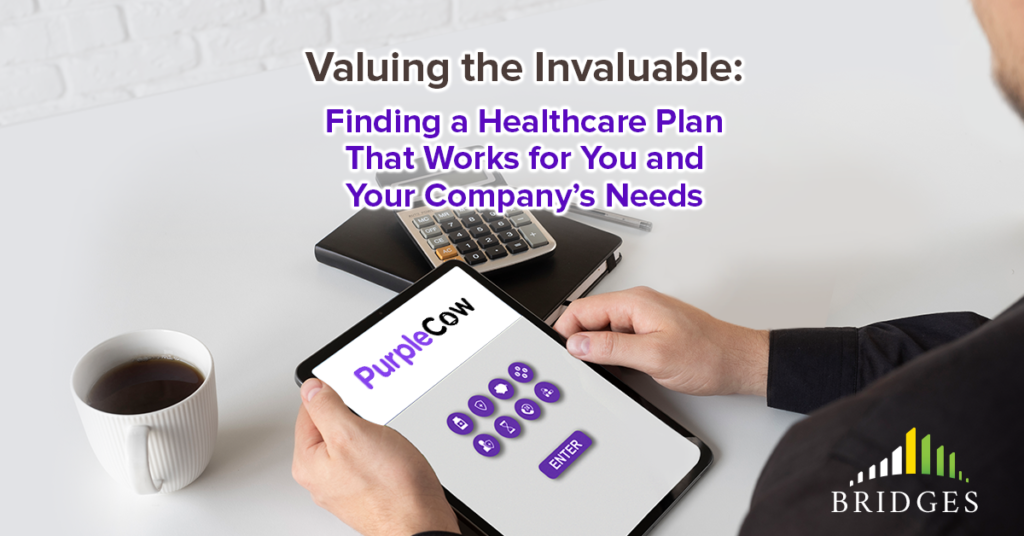 Valuing the Invaluable: Finding a Healthcare Plan That Works for You ...